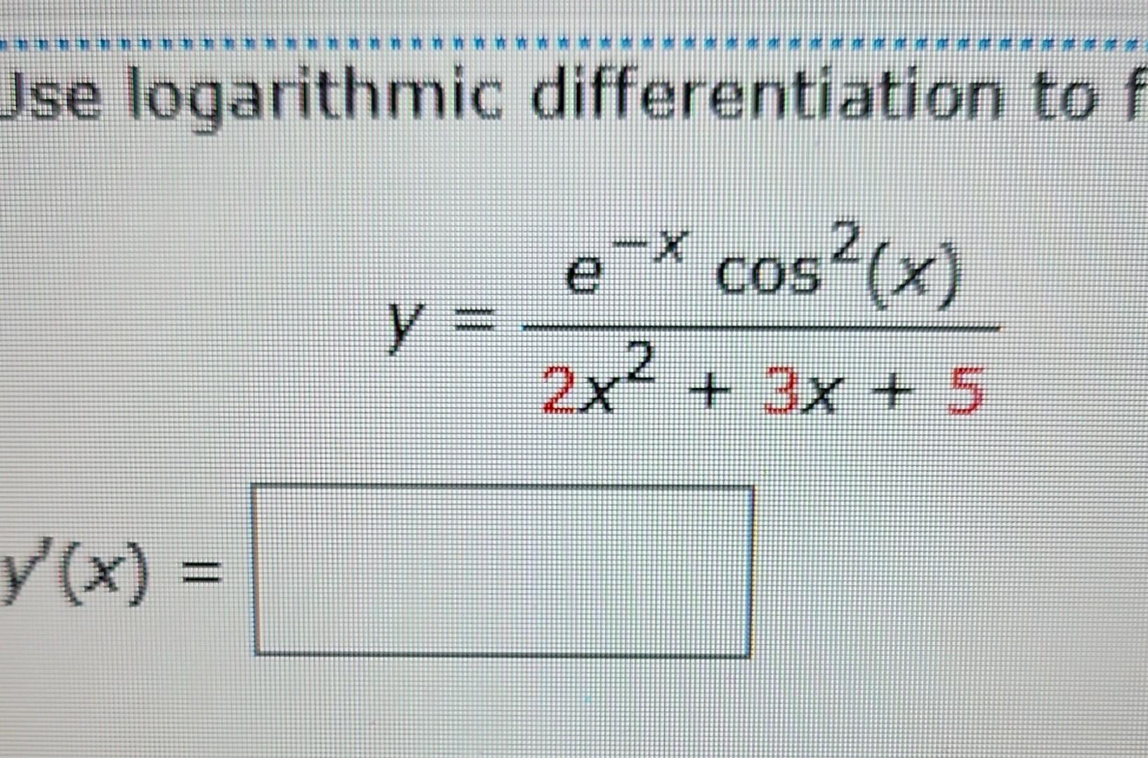 Solved use logarithmic differentiation to find the | Chegg.com