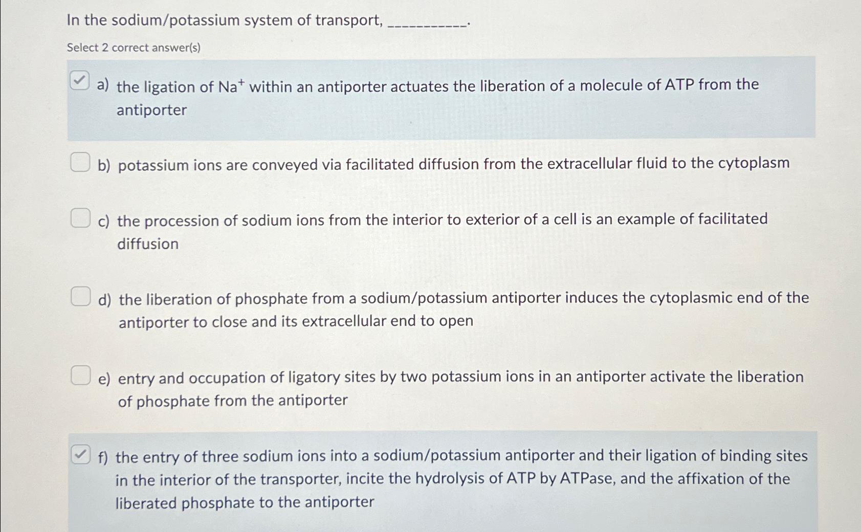 Solved In the sodium/potassium system of transport,Select 2 | Chegg.com