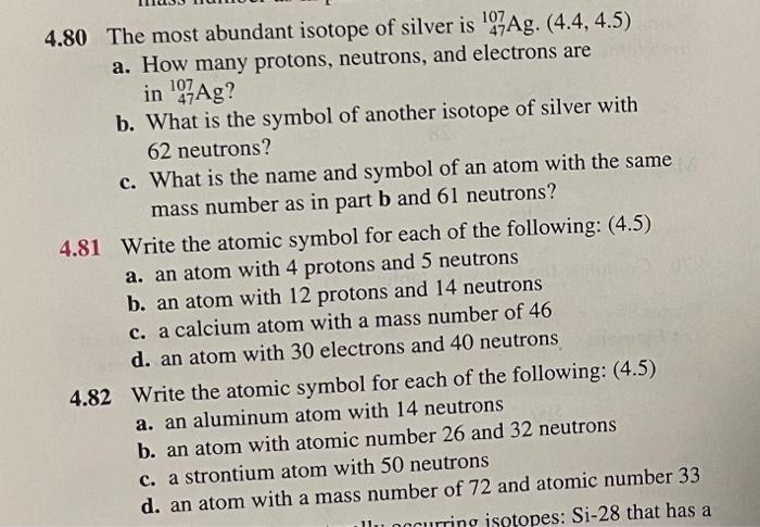 Solved 4.80 The most abundant isotope of silver is | Chegg.com
