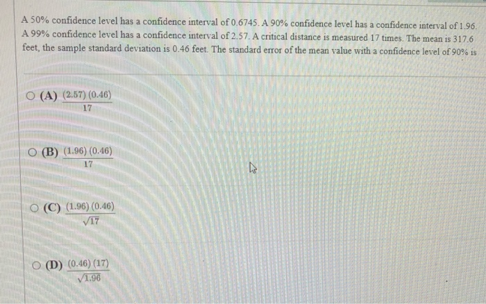 Solved A 50% confidence level has a confidence interval of | Chegg.com