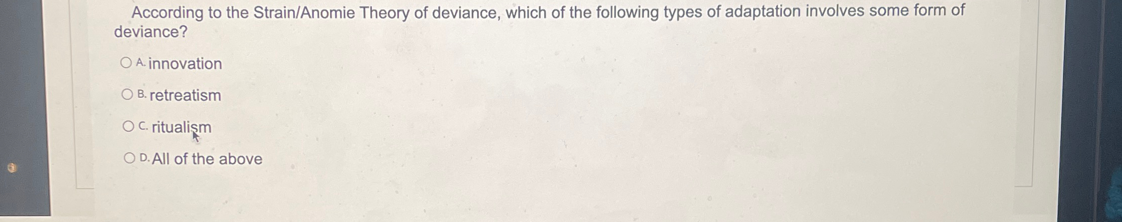 Solved According to the Strain/Anomie Theory of deviance, | Chegg.com