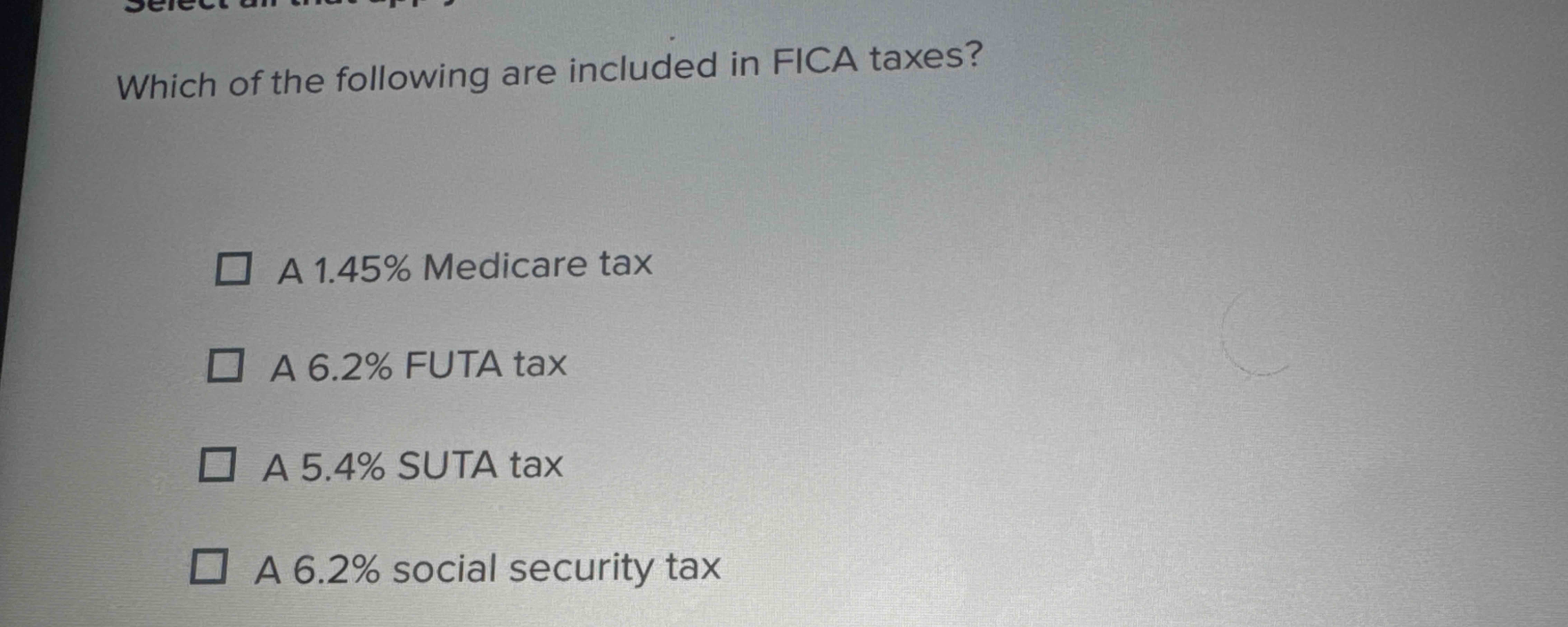 Solved Which of ﻿the following are included in ﻿FICA | Chegg.com