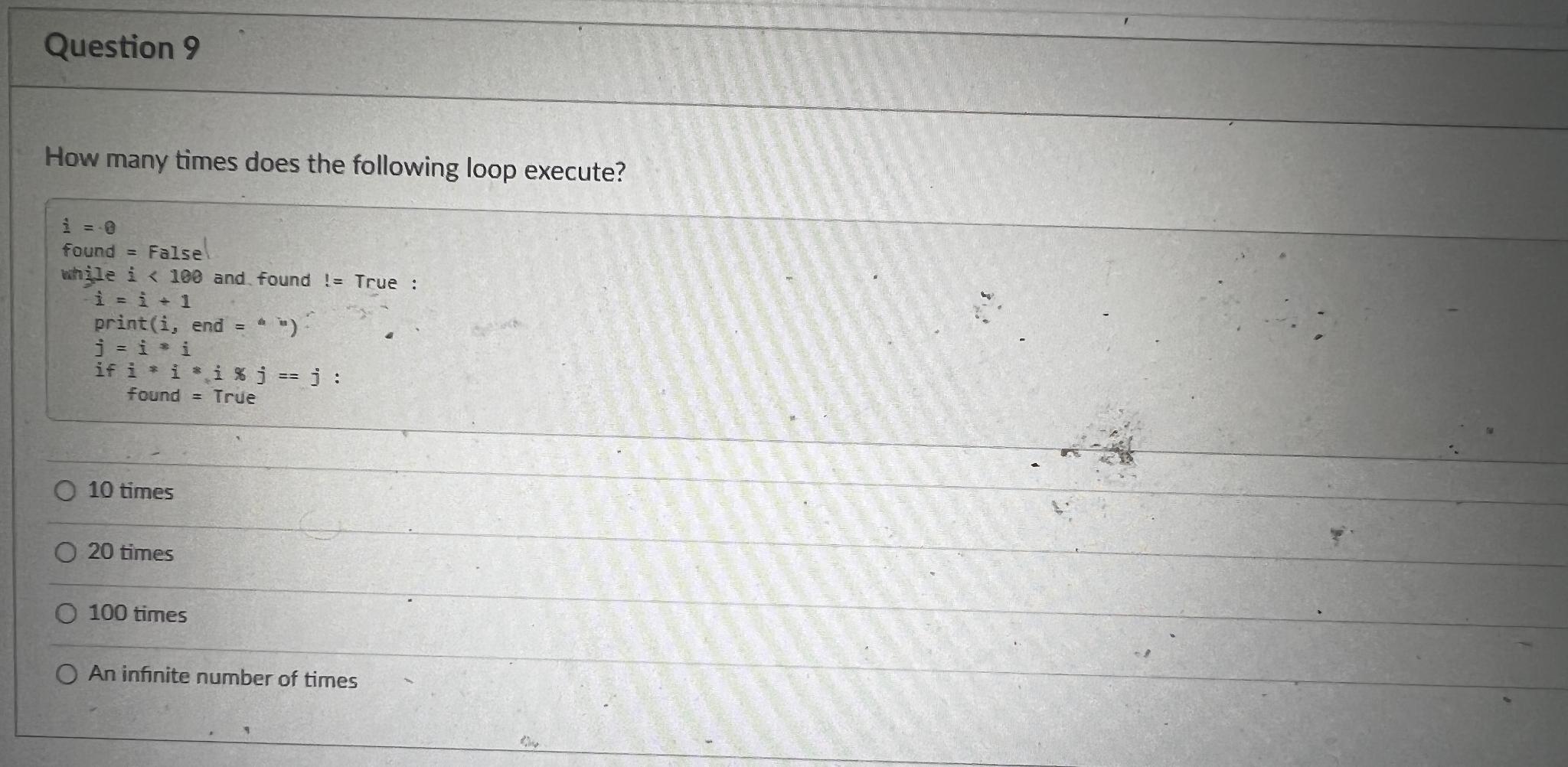 Solved Question 9How many times does the following loop | Chegg.com