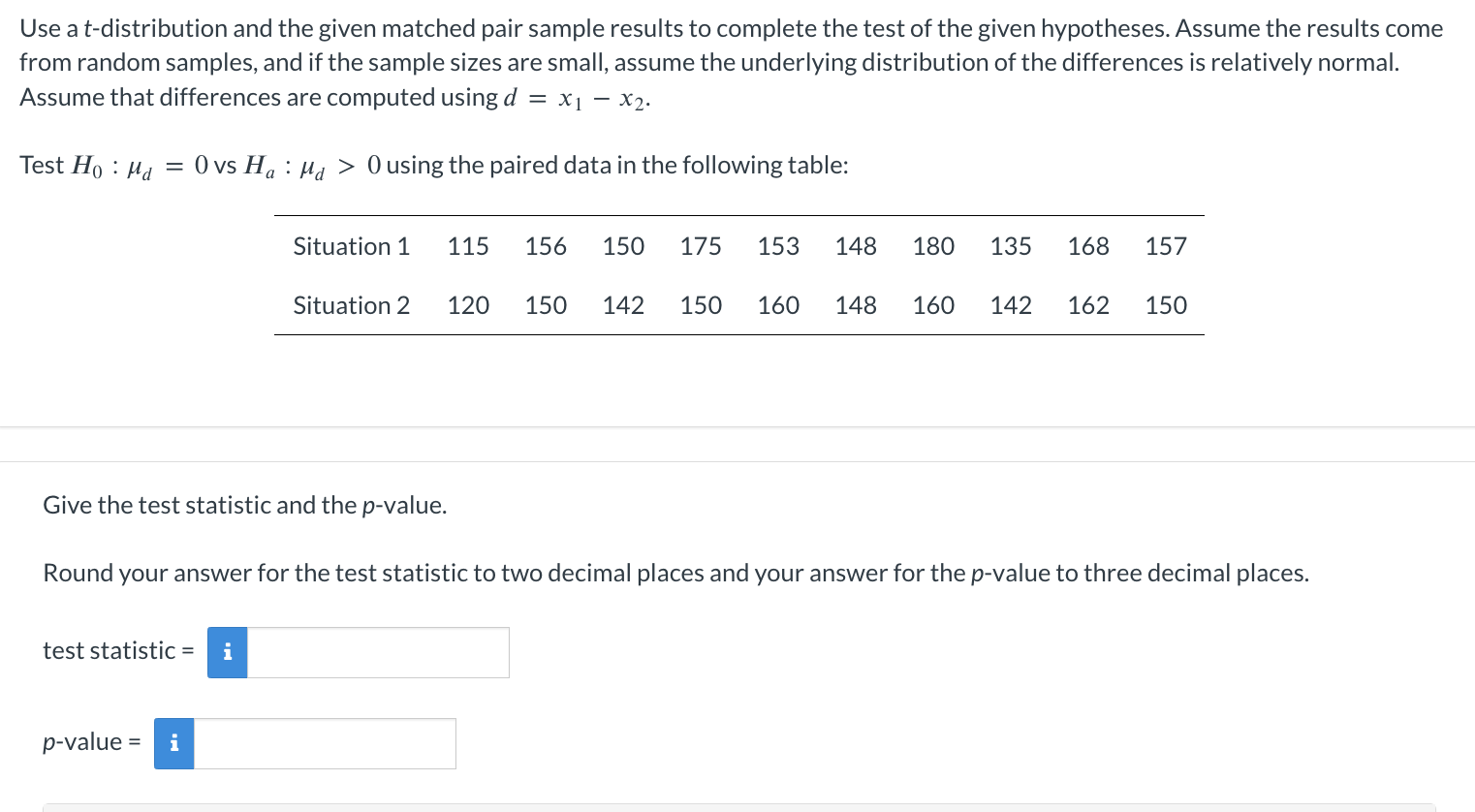 Solved Use a t-distribution and the given matched pair | Chegg.com