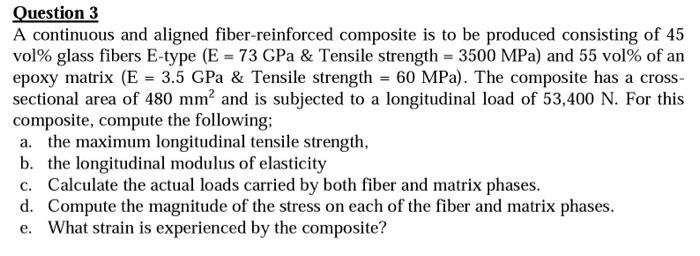 Solved Question 3 A continuous and aligned fiber-reinforced | Chegg.com