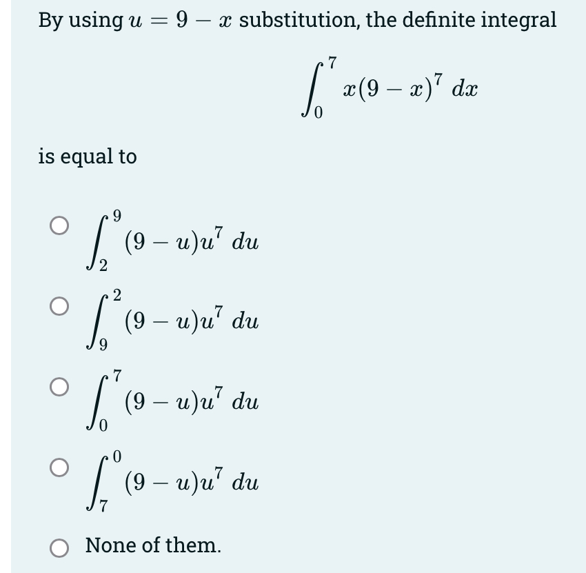 Solved By using u=9-x ﻿substitution, the definite | Chegg.com
