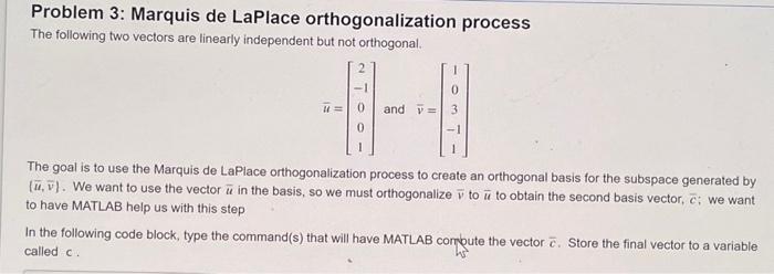 Solved Problem 3: Marquis de LaPlace orthogonalization | Chegg.com