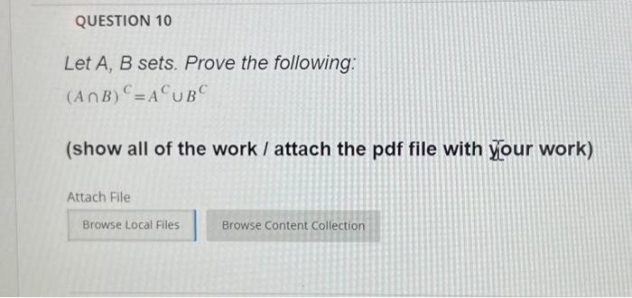Solved Let A,B sets. Prove the following: (A∩B)C=AC∪BC (show | Chegg.com