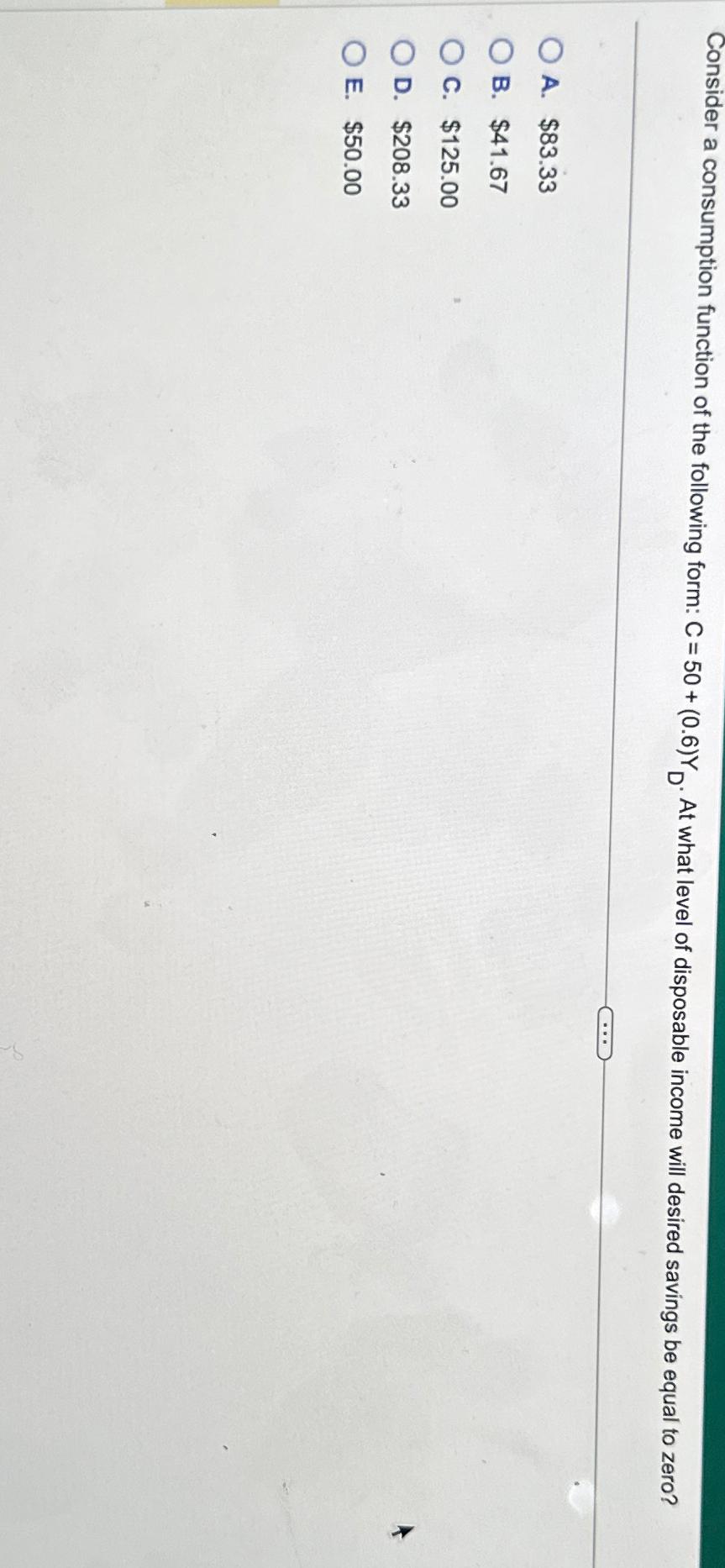 Solved Consider a consumption function of the following | Chegg.com