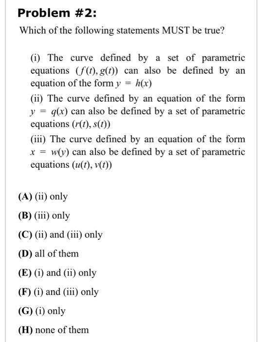 Solved Problem \#2: Which of the following statements MUST | Chegg.com