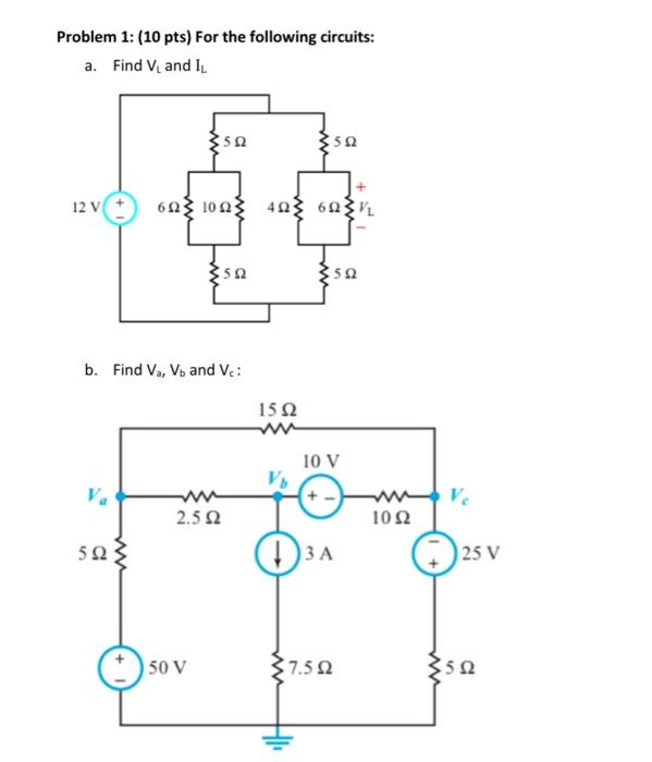 Solved Problem 1: (10 pts) For the following circuits: a. | Chegg.com