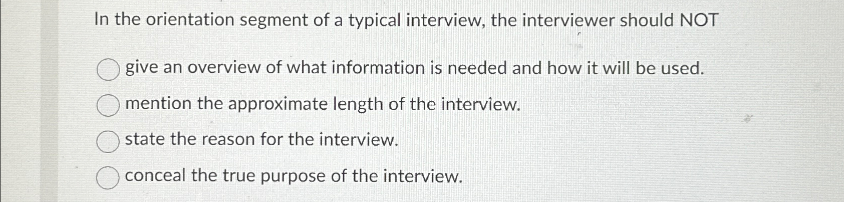 Solved In the orientation segment of a typical interview, | Chegg.com