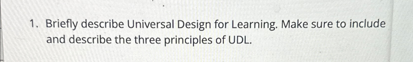 Briefly describe Universal Design for Learning. Make | Chegg.com
