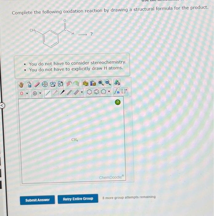 Solved Complete the following oxidation reaction by drawing | Chegg.com