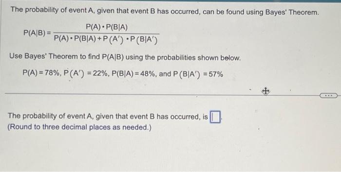 Solved The probability of event A, given that event B has | Chegg.com