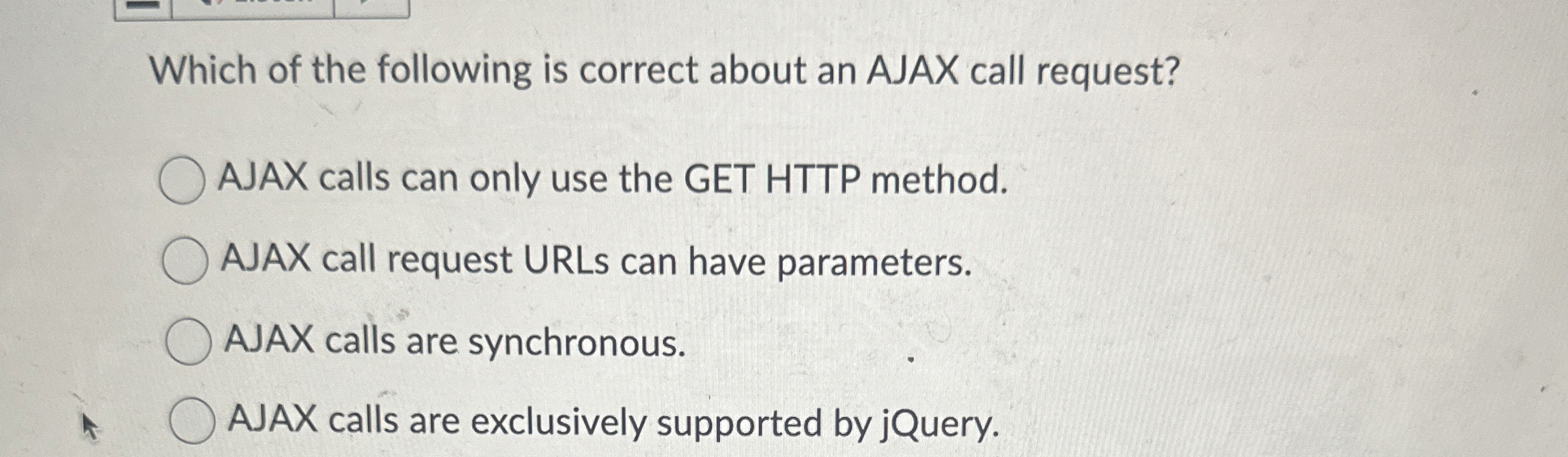 Solved Which of the following is correct about an AJAX call | Chegg.com Solved Which of the following is correct about an AJAX call | Chegg.com