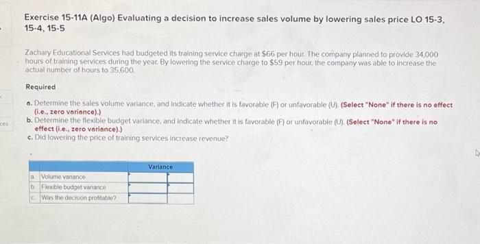 Solved Exercise 15-11A (Algo) Evaluating a decision to | Chegg.com