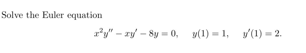 Solved Solve the Euler | Chegg.com