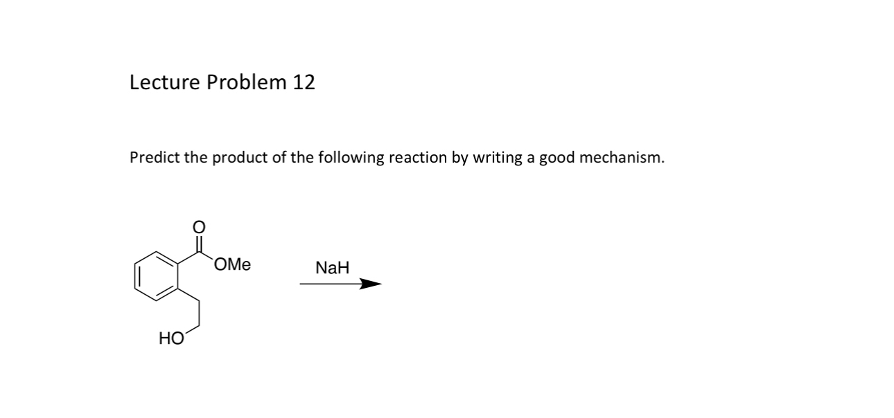 Solved Lecture Problem 12Predict the product of the | Chegg.com