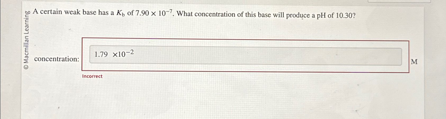 A certain weak base has a Kb ﻿of 7.90×10-7. ﻿What | Chegg.com