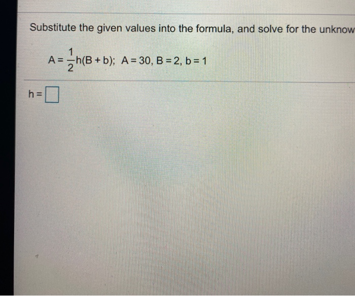 Solved Substitute the given values into the formula, and | Chegg.com