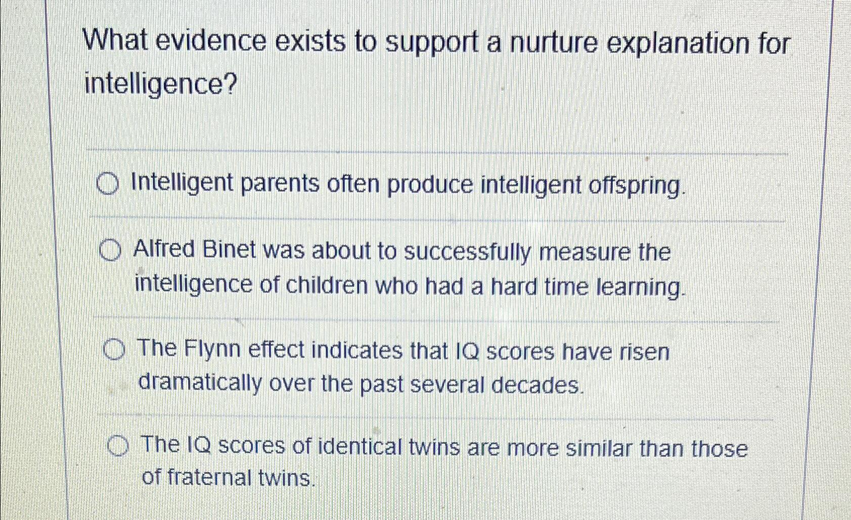 Solved What evidence exists to support a nurture explanation | Chegg.com