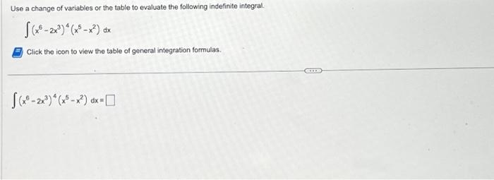 Solved Use a change of variables or the table to evaluate | Chegg.com