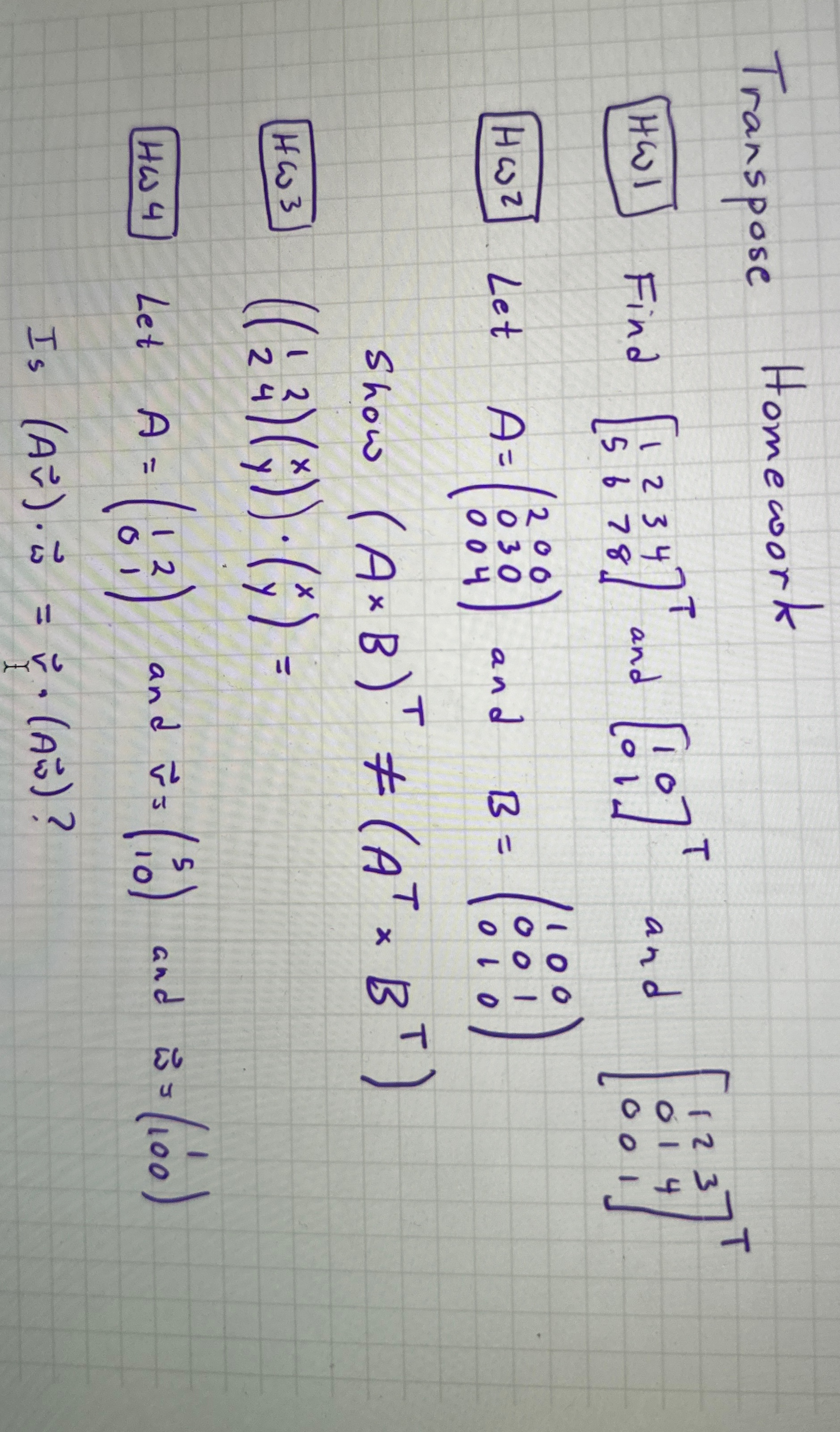 Solved Transpose HomeworkHW1 ﻿Find [123?5678]TT ﻿and | Chegg.com