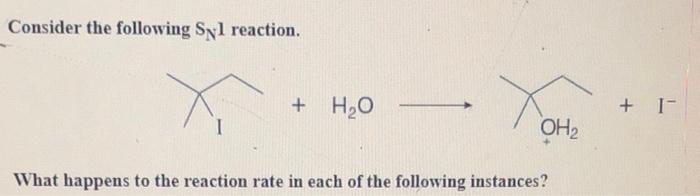 Solved Consider the following Syl reaction. + H2O + 1 OH2 | Chegg.com