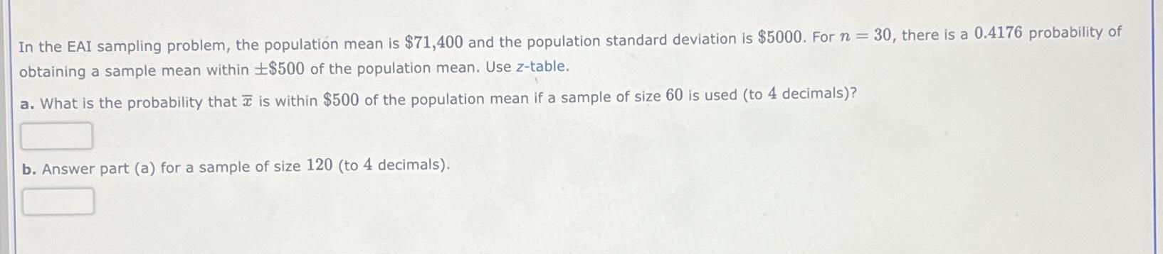 Solved In the EAI sampling problem, the population mean is | Chegg.com