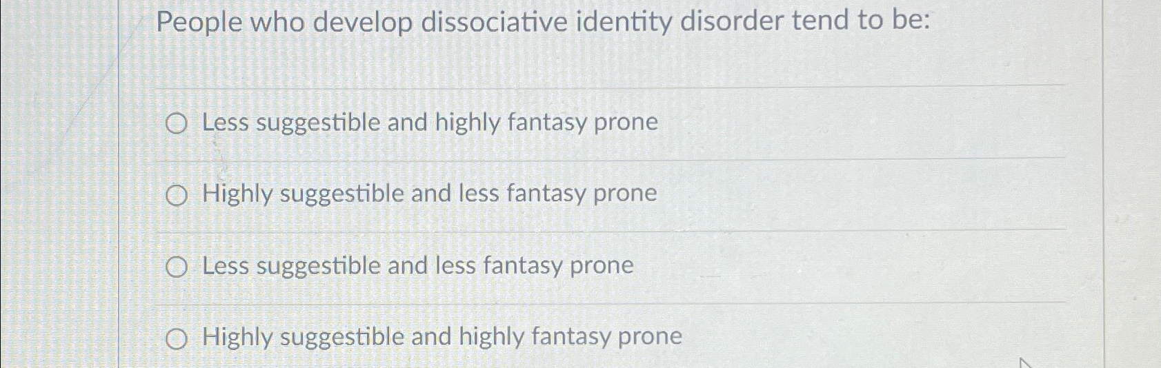 Solved People who develop dissociative identity disorder | Chegg.com