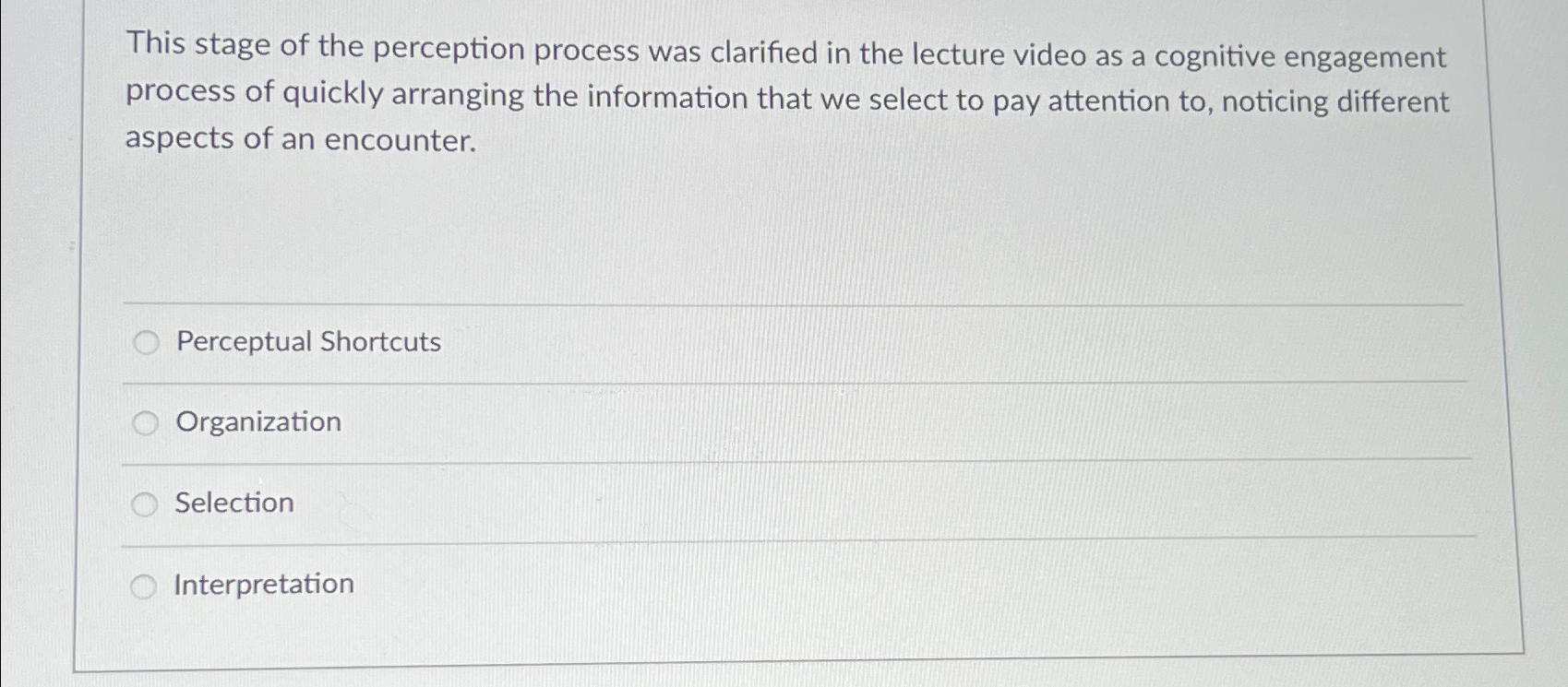 Solved This stage of the perception process was clarified in | Chegg.com