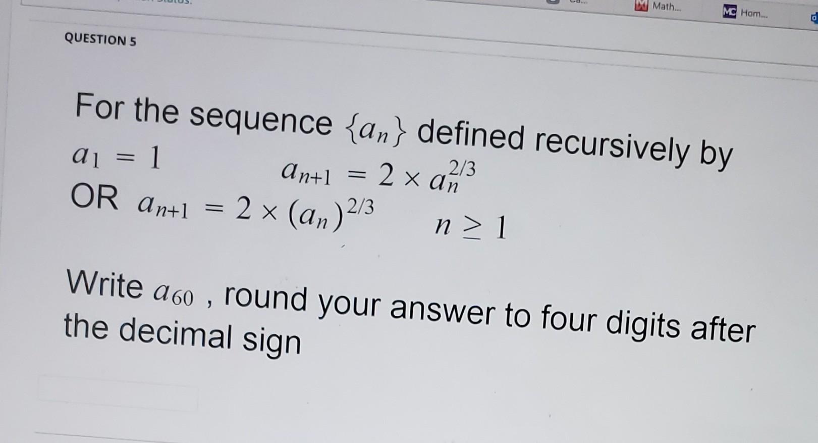 Solved For the sequence {an} defined recursively by | Chegg.com