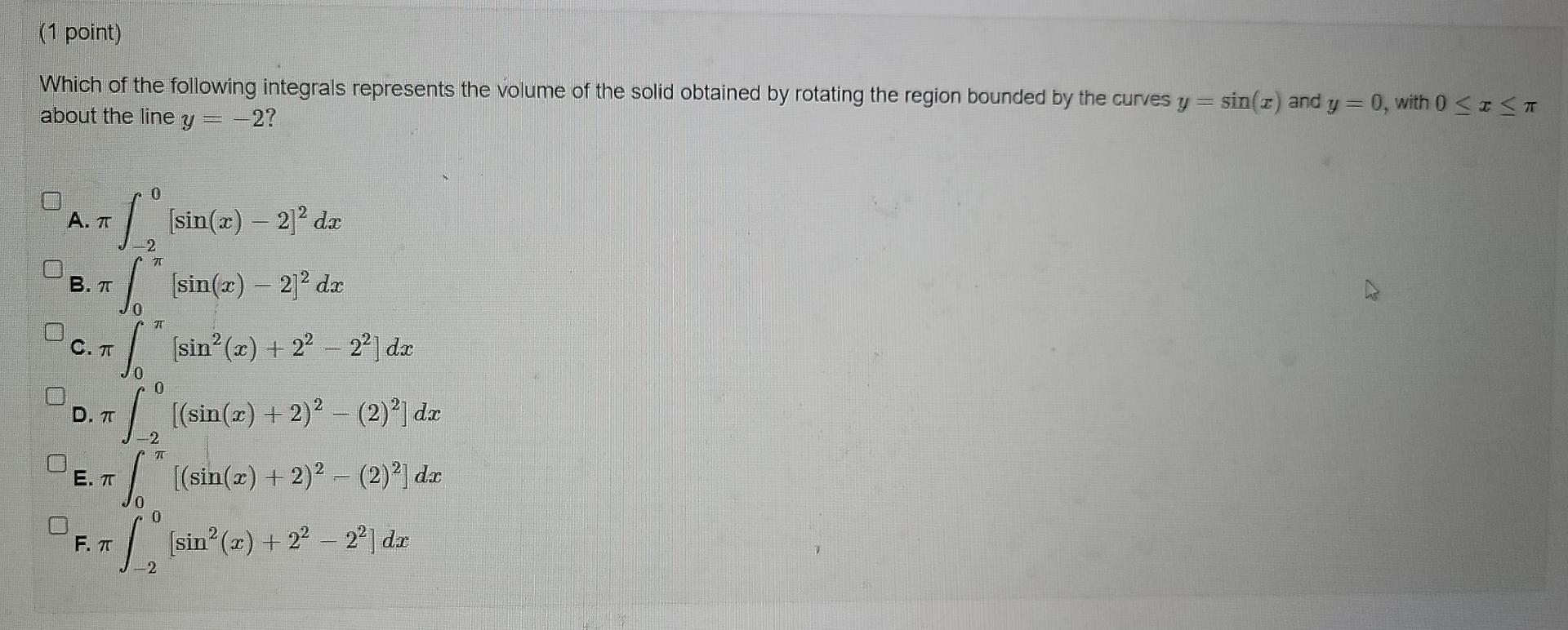 Solved (1 point) Which of the following integrals represents | Chegg.com