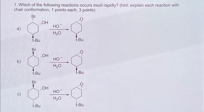 Solved 1. Which of the following reactions occurs most | Chegg.com