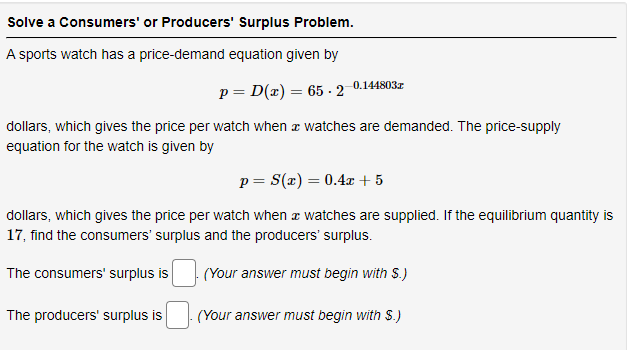Solved Solve a Consumers' or Producers' Surplus Problem.A | Chegg.com