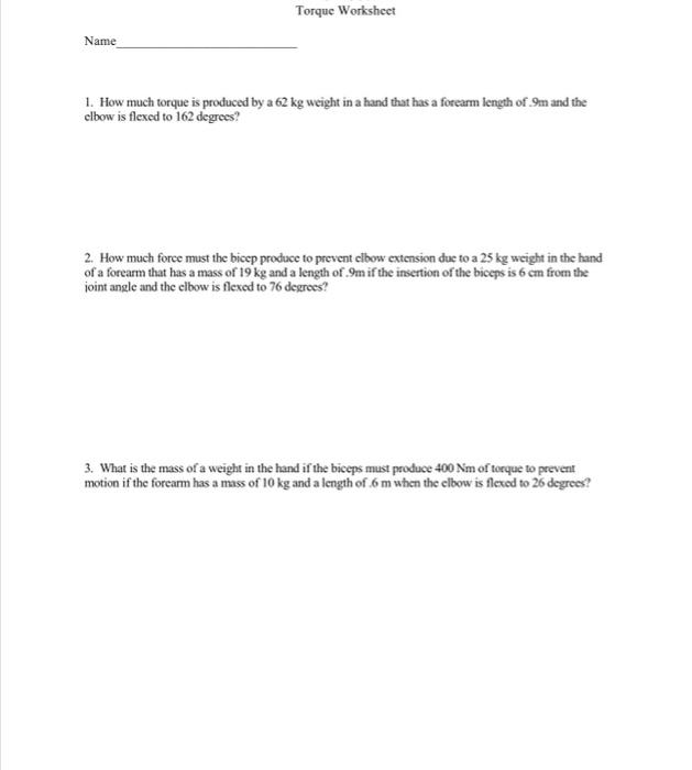 Solved 1. How much torque is produced by a 62 kg weight in a | Chegg.com