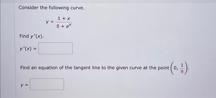 Solved Consider the following curve. Find y'(x). y'(x) = y y | Chegg.com