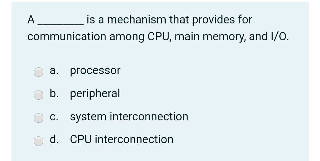 Solved А. is a mechanism that provides for communication | Chegg.com Solved А. is a mechanism that provides for communication | Chegg.com