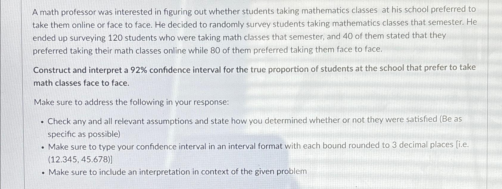 Solved A math professor was interested in figuring out | Chegg.com
