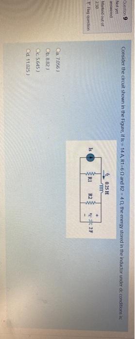 Solved Ouestion 9 Consider the circuit shown in the Figure, | Chegg.com Solved Ouestion 9 Consider the circuit shown in the Figure, | Chegg.com