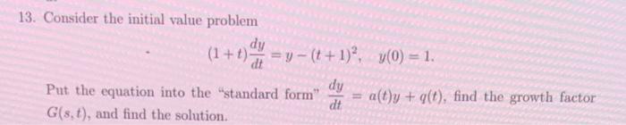 Solved 13. Consider the initial value problem | Chegg.com
