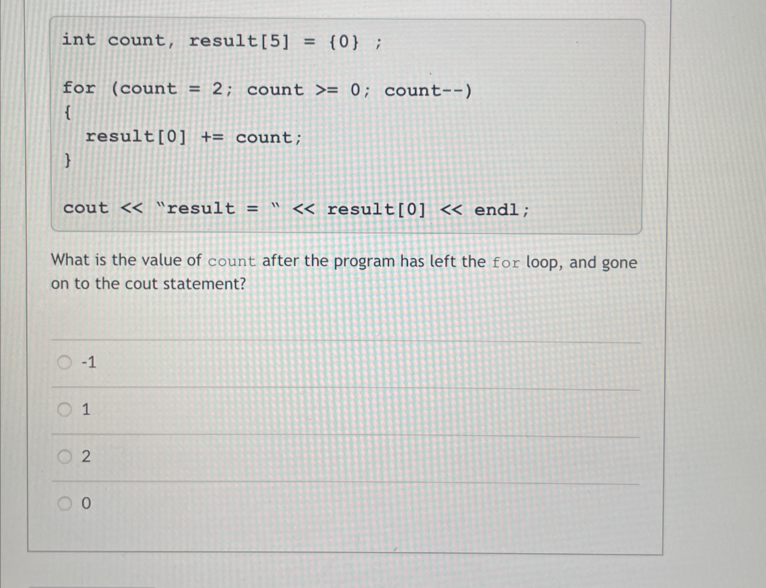 What is the value of count after the program has left | Chegg.com