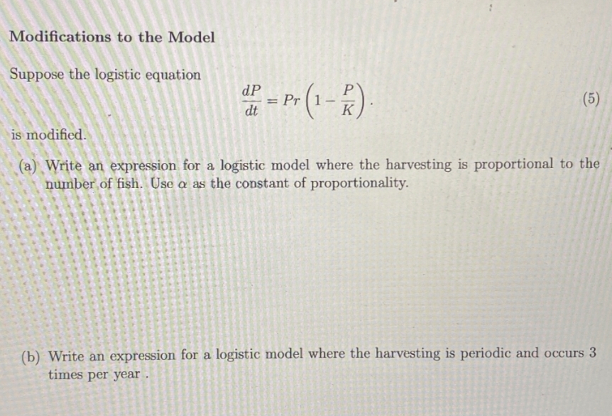 Solved Modifications to the ModelSuppose the logistic | Chegg.com