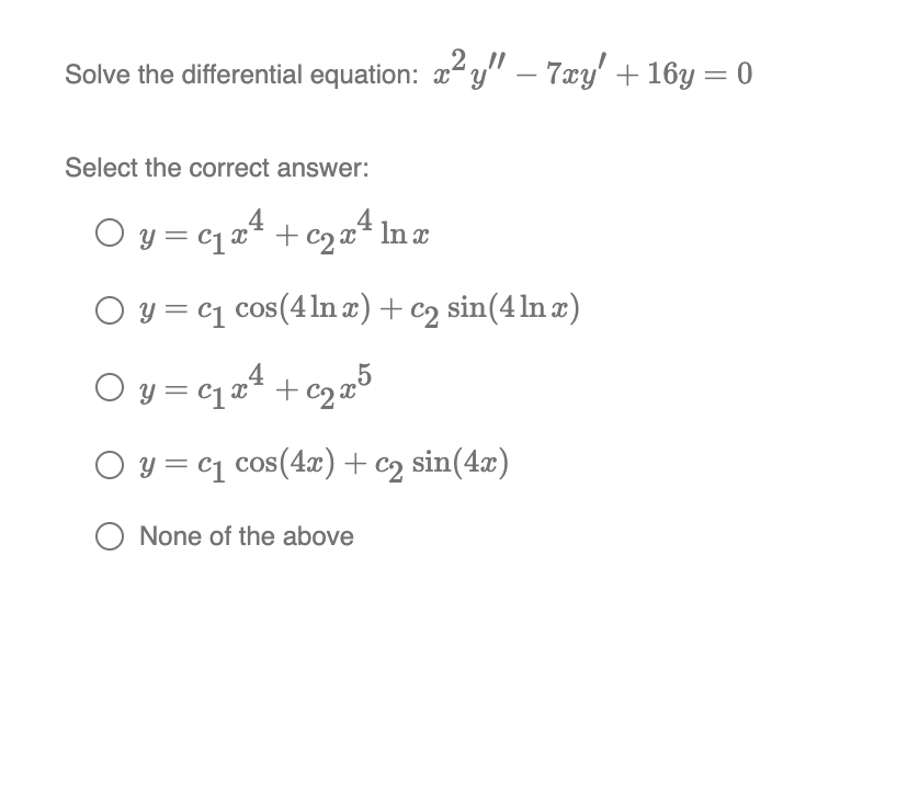 Solved Which of the following equations are Cauchy-Euler | Chegg.com