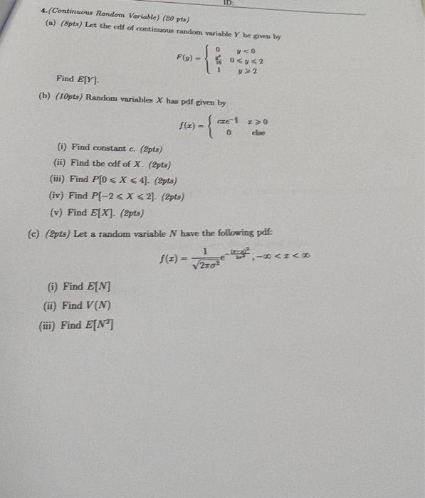 Solved ID: 4.(Continuous Random Variable) (20 pts) (a) (pts) | Chegg.com