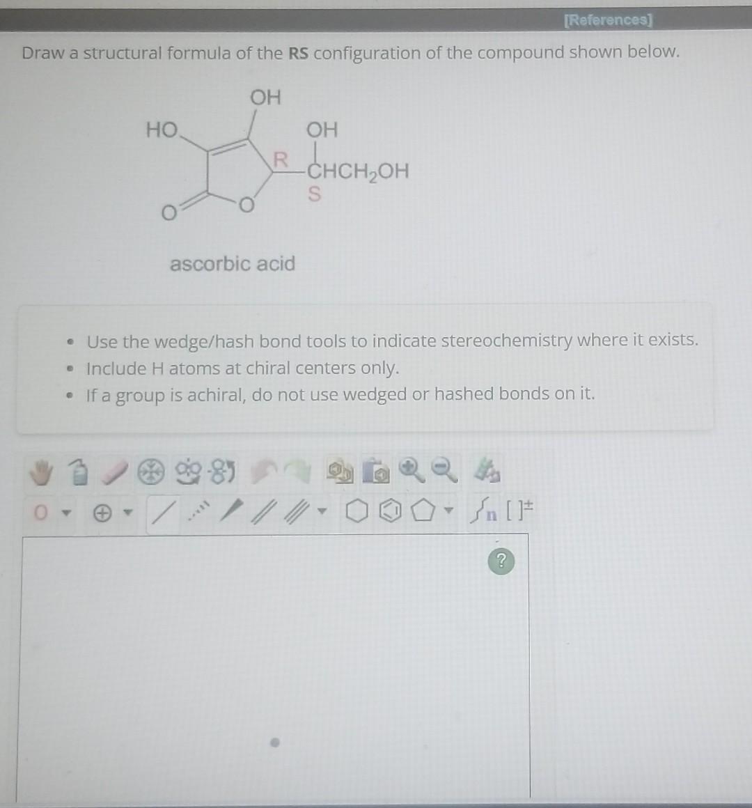 Solved Draw a structural formula of the RS configuration of | Chegg.com