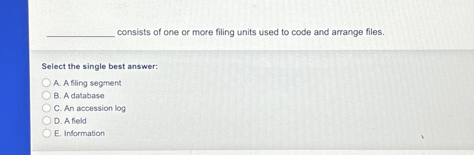 Solved consists of one or more filing units used to code and | Chegg.com