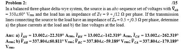 Solved Problem 2:In a balanced three-phase delta-wye system, | Chegg.com