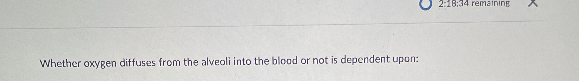 Solved Whether oxygen diffuses from the alveoli into the | Chegg.com